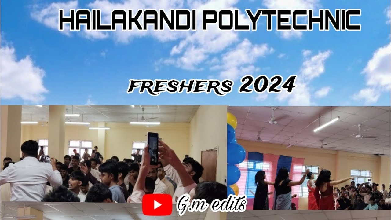 Hailakandi Polytechnic freshers 2024 #assam #polytechnic #hailakandi #hailakandipolytechnic # ...