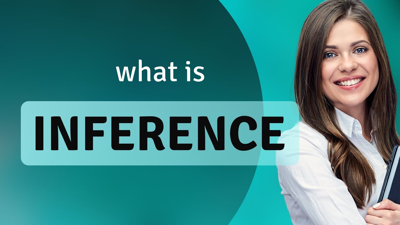 Inference • definition of INFERENCE - YouTube