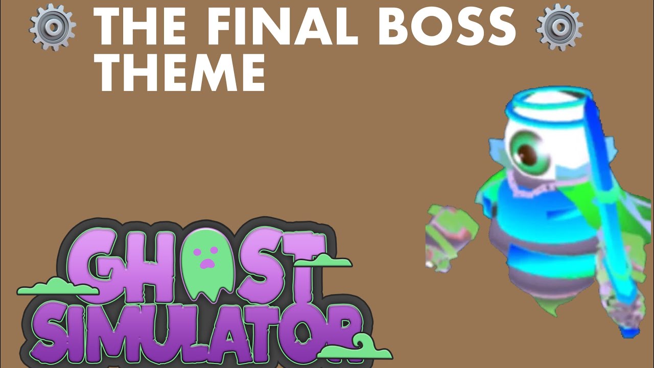 The Final Boss Theme (Roblox Ghost Simulator) (Song by @bslickmusic ...