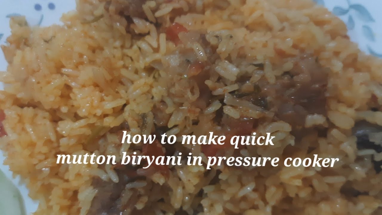 How To Make Quick Mutton Biryani In Pressure Cooker/Keise Banaye ...