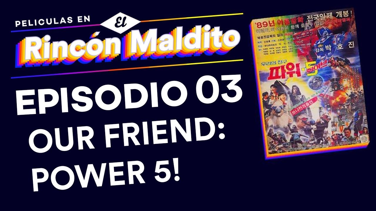 Películas en el Rincón Maldito #03 - Our Friend: Power 5! (TMNT Coreano ...