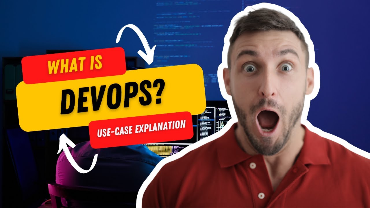 What is DevOps? Use Case Explanation - YouTube