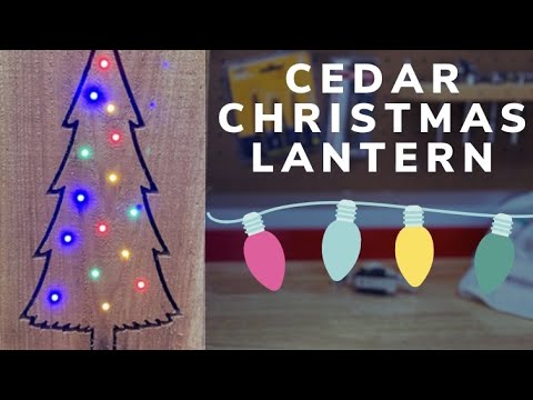 Cedar Christmas Tree Lantern Box - YouTube