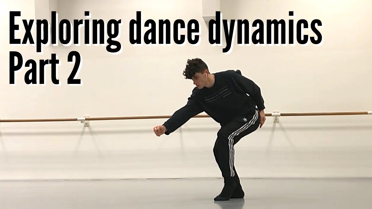 Exploring dance dynamics: Sustained, swinging and percussive - YouTube