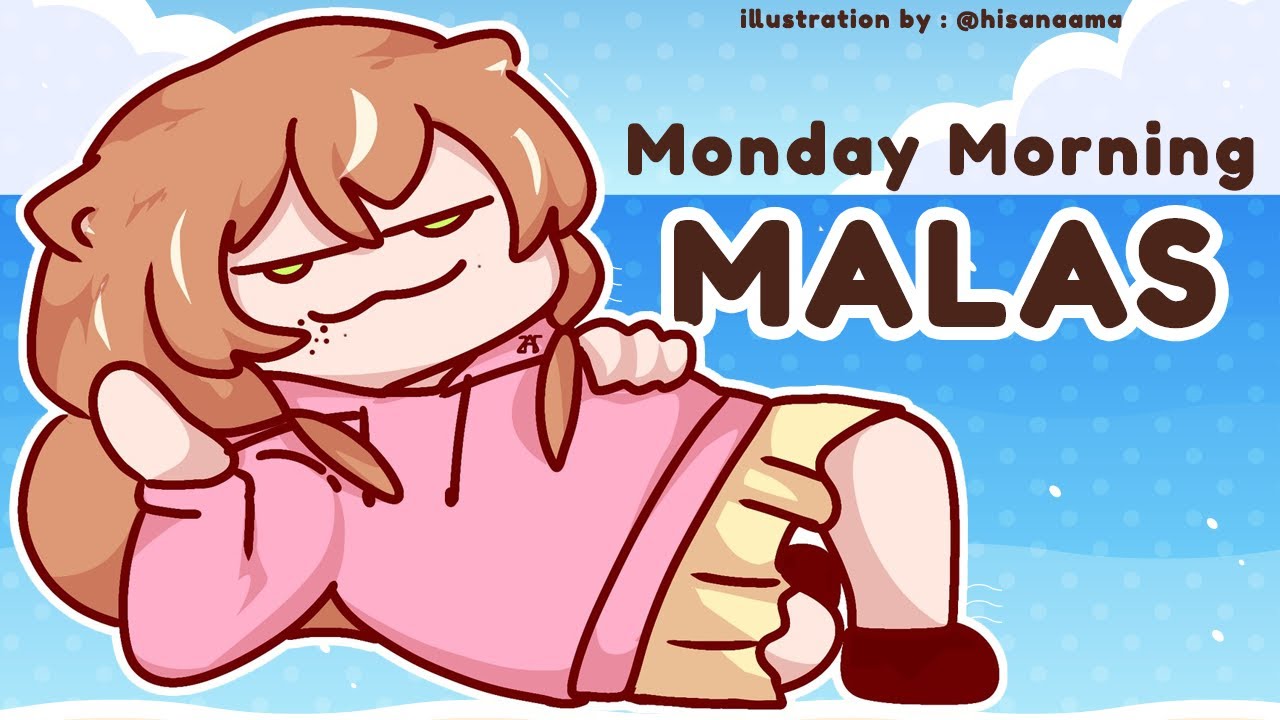 【M.M.M.】Monday Morning Malas : BIG MALAS !!【Ayunda Risu】 - YouTube