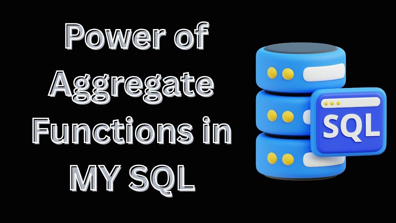 Explore the Power of Aggregate Functions in MY SQL "Summarize & Analyze Your Data with Ease ...
