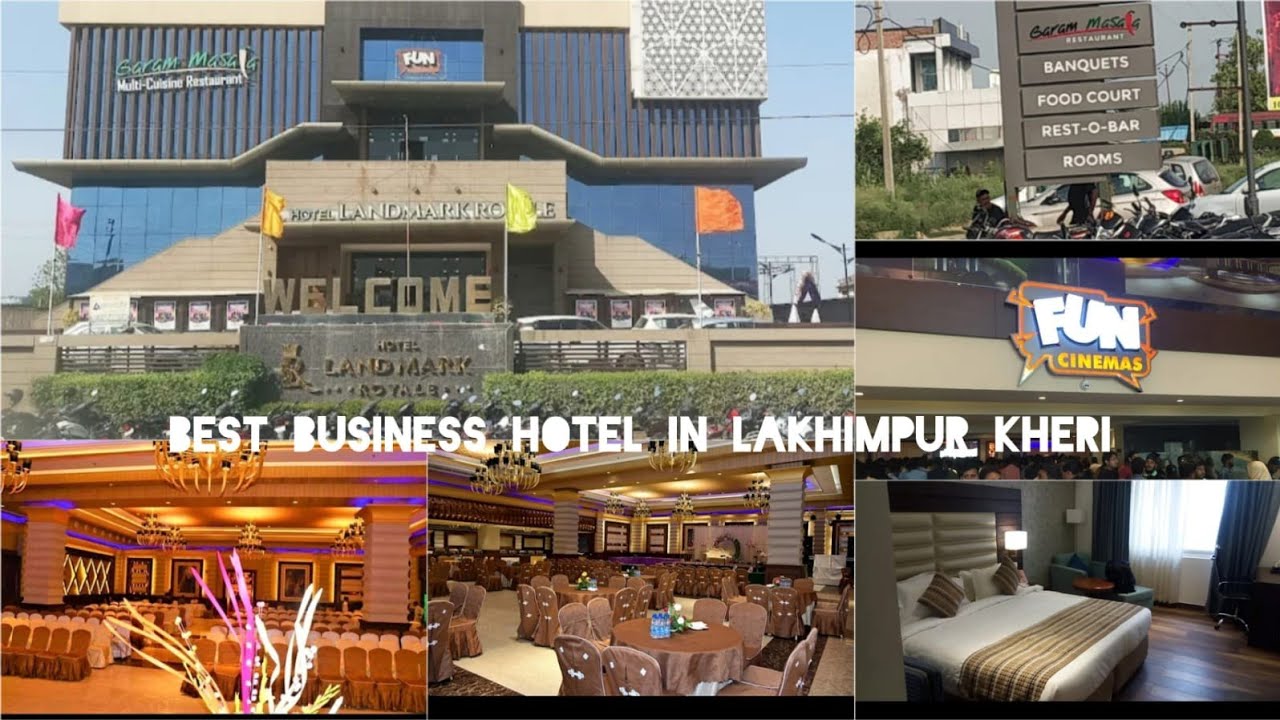 Best Business Hotel in Lakhimpur kheri | Hotel Landmark Royale and Fun ...