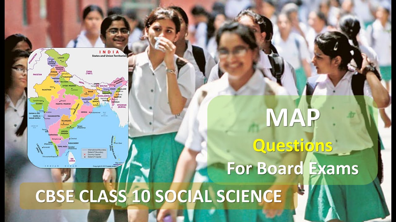 MAP Based Questions FOR Board Exams CBSE CLASS 10 SOCIAL SCIENCE - YouTube