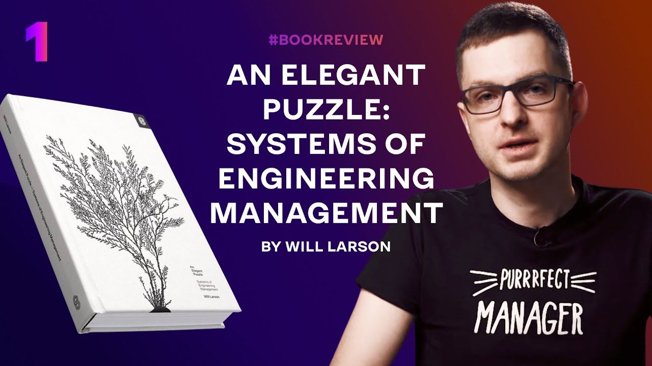 Engineer to Manager #bookreview 1: Will Larson, An Elegant Puzzle ...