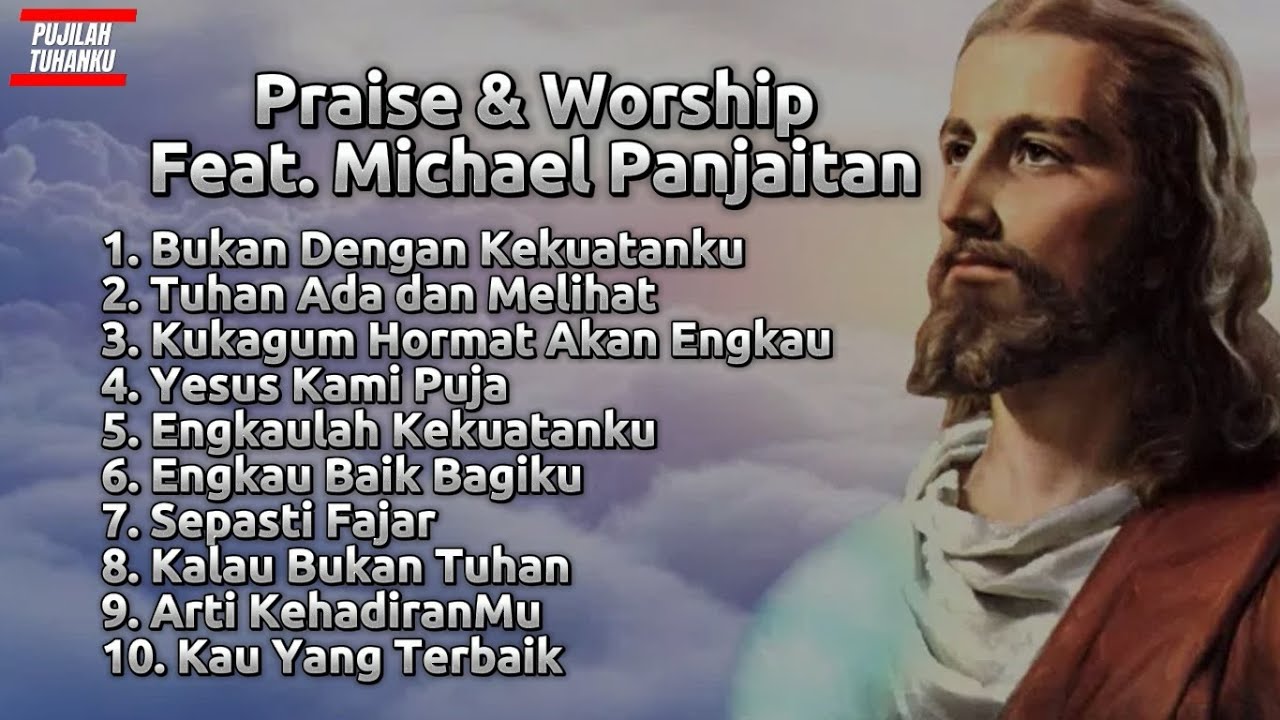 60 Menit Praise & Worship Feat. Michael Panjaitan - YouTube