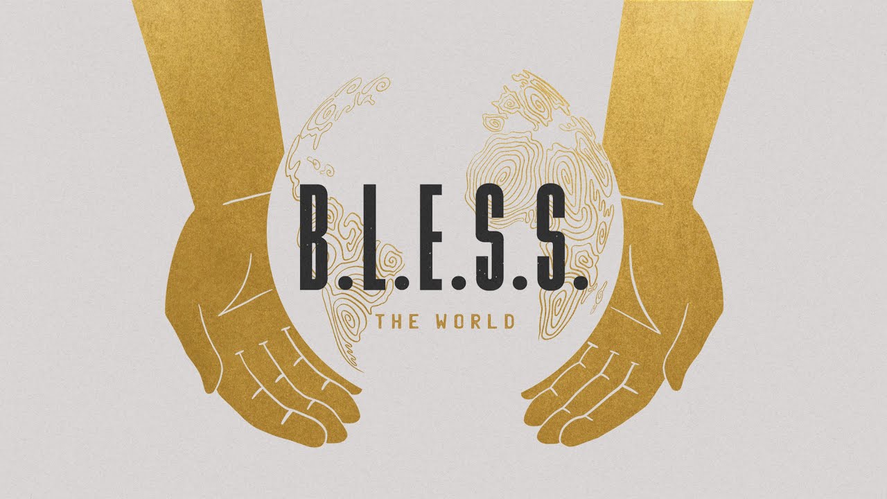 BLESS the World: Blessed to be a Blessing (Celebration) Jan 14, 2024 ...