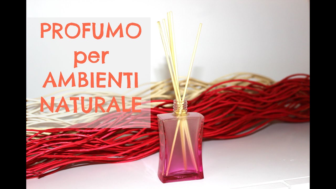 PROFUMO per AMBIENTI NATURALE! - YouTube