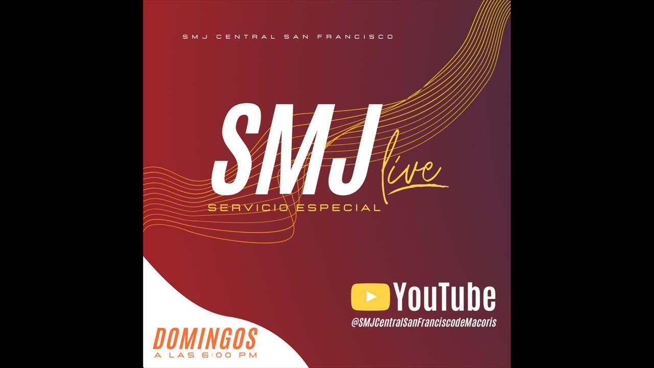 SMJ Live (28/06/2020) Servicio Juvenil SMJ Central San Francisco - YouTube