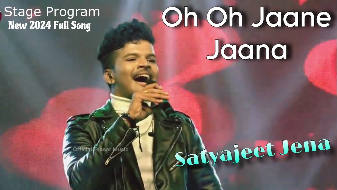 Oh Oh Jaane Jaana Satyajeet Jena Stage program new 2024 full video song ...