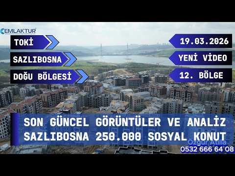 Toki Arnavutköy Sazlıbosna 250 000 Sosyal Konut 12. Bölge Detaylı Analiz ve Son Güncel Görüntüler