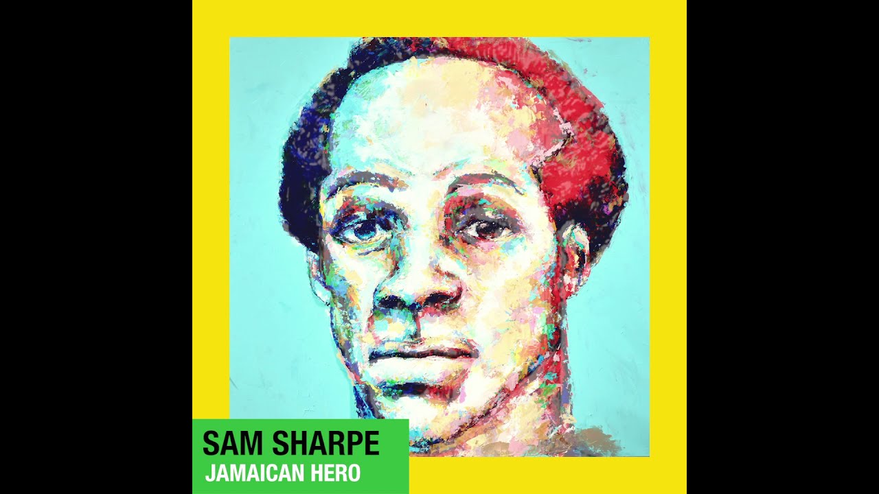 Samuel Sharpe, Jamaica National Hero - Mark Phi Creations - YouTube