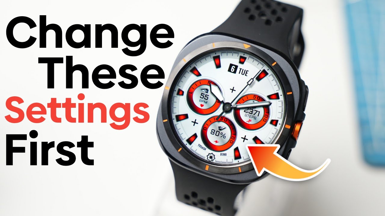 Got Your Samsung Galaxy Watch Ultra? Change These Settings First ...