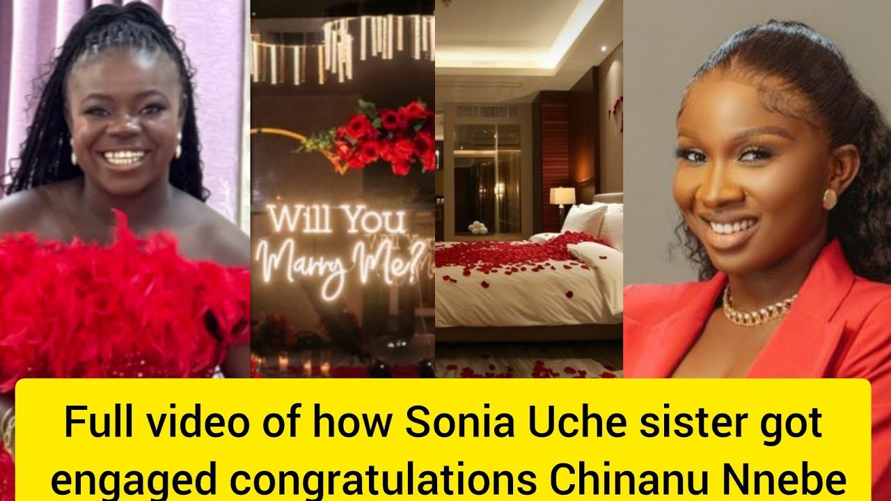 full video of Sonia Uche sister engagement surprise / Congratulations ...