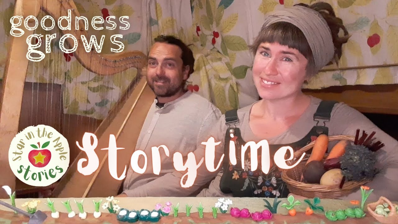Goodness Grows Storytime - YouTube