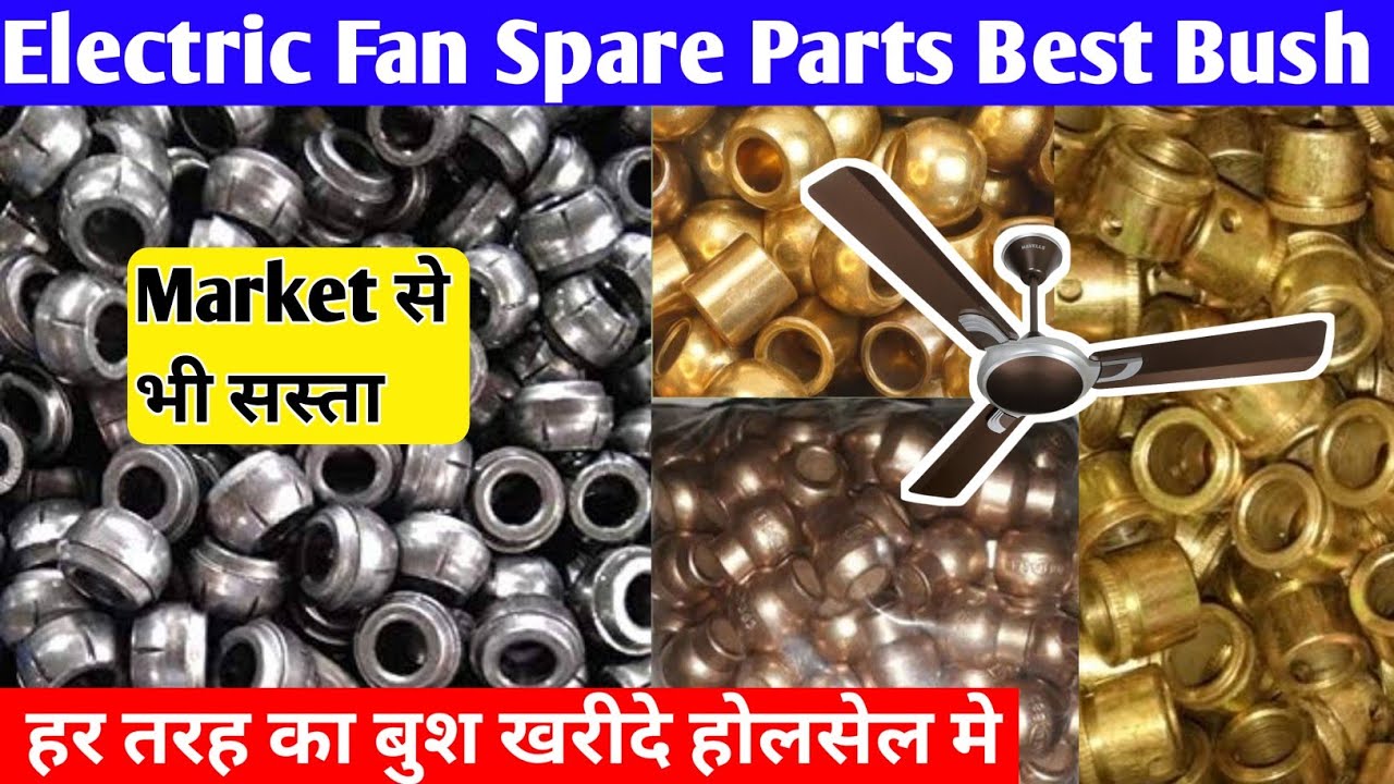 Electric Fan Spare Parts Best Bush | Cheapest Bush | Electric Spare ...