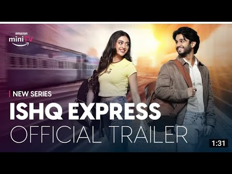 Ishq Express - Official Trailer | Watch FREE on Amazon miniTV on Amazon ...