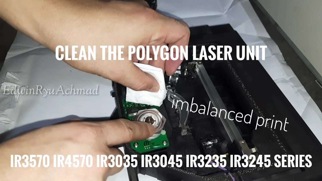 Clean the Polygon Laser Unit || imbalanced print || iR3570 iR4570 ...