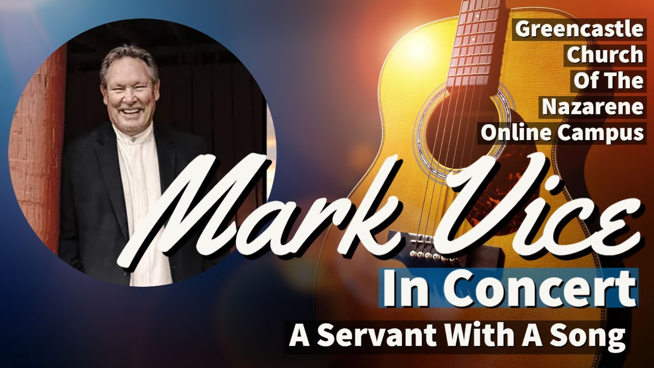 Mark Vice: In Concert @greencastlenazarene - YouTube