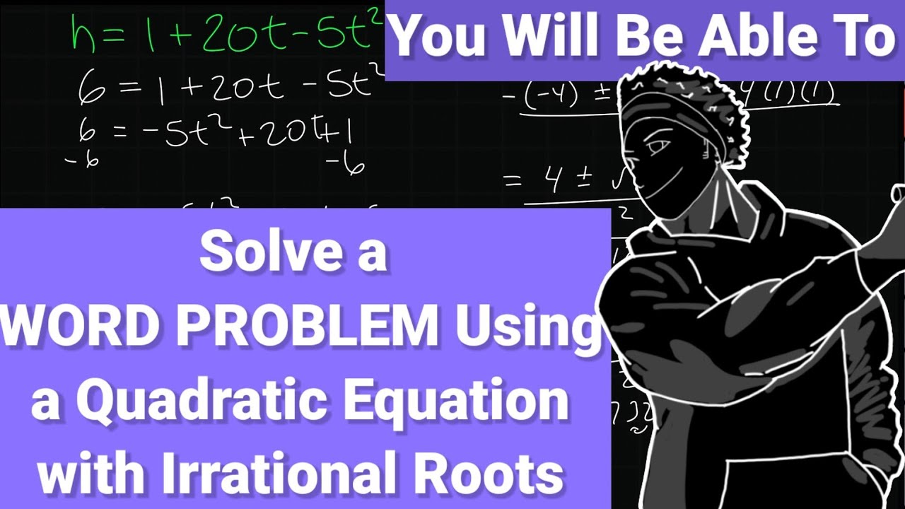 Solving a word problem using a quadratic equation with irrational roots ...