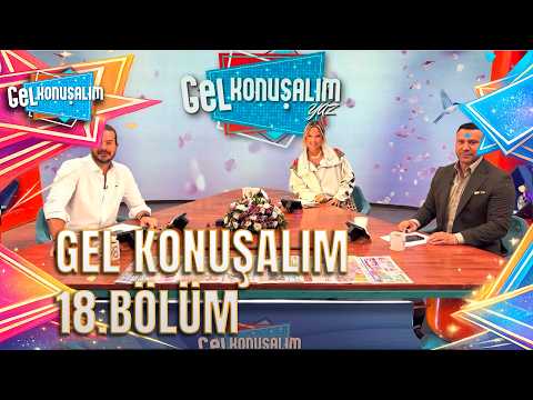 Gel Konuşalım 18. Bölüm | 26 Ağustos 2026 @GelKonusalim