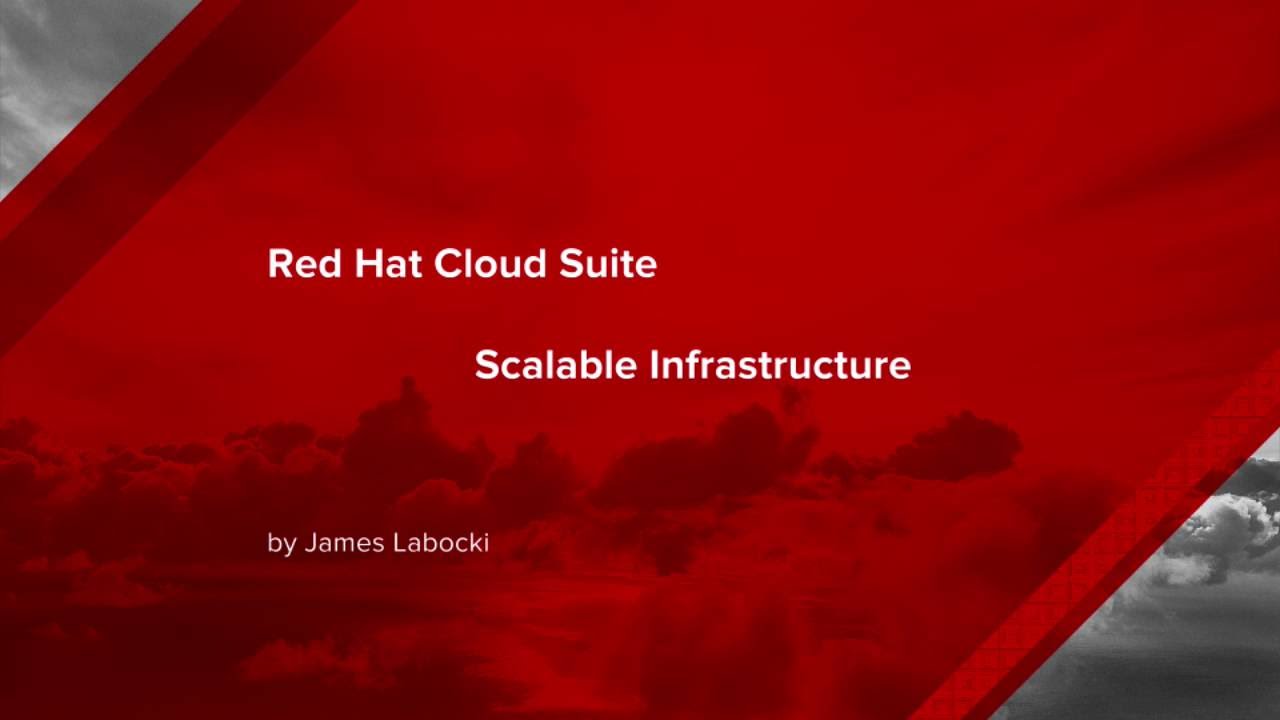 Red Hat Cloud Suite - Scaleable Infrastructure - YouTube