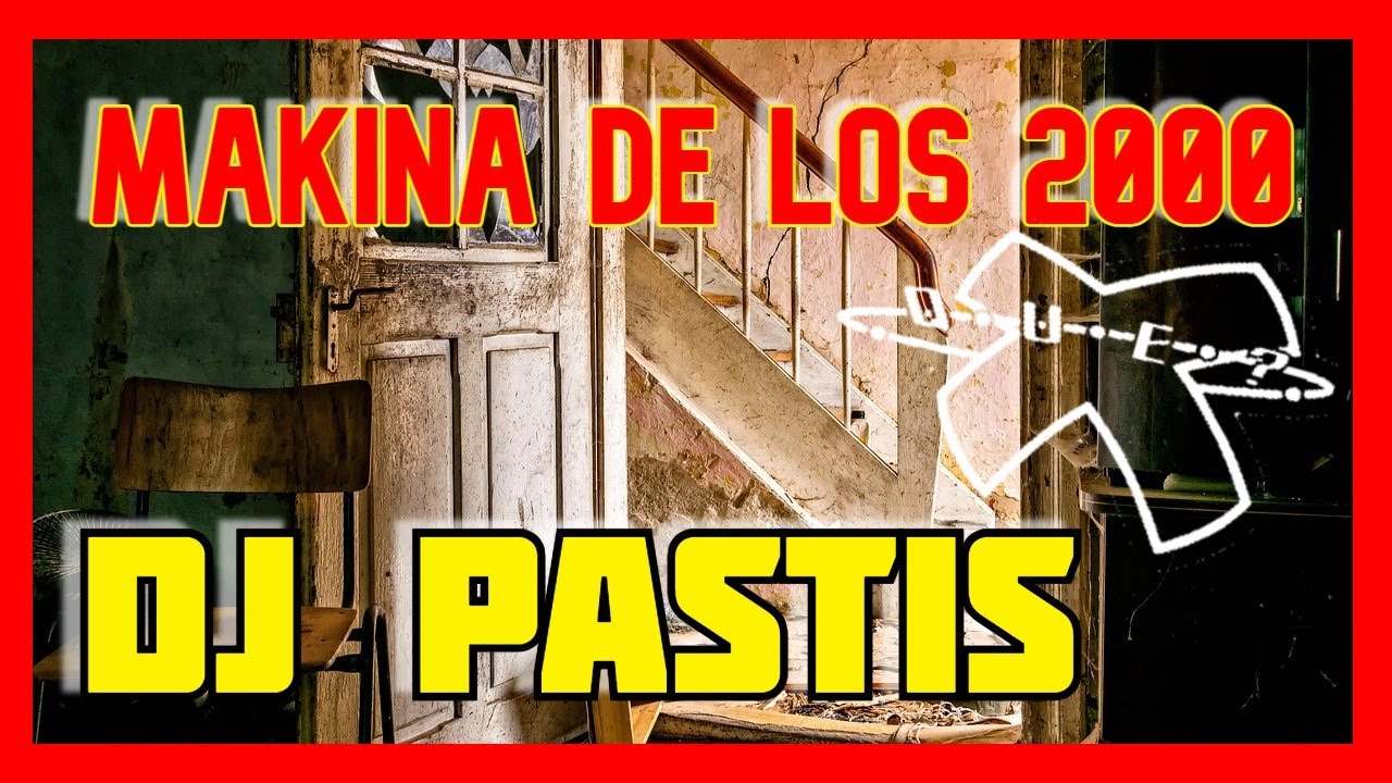 Temazos Makina Remember De Los 2000 🔥 Dj Pastis Youtube 1530