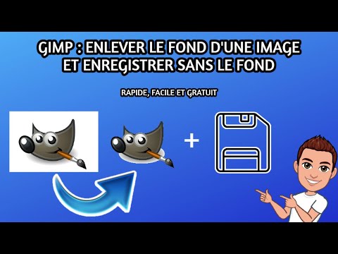 GIMP : ENLEVER LE FOND D'UNE IMAGE ET ENREGISTRER