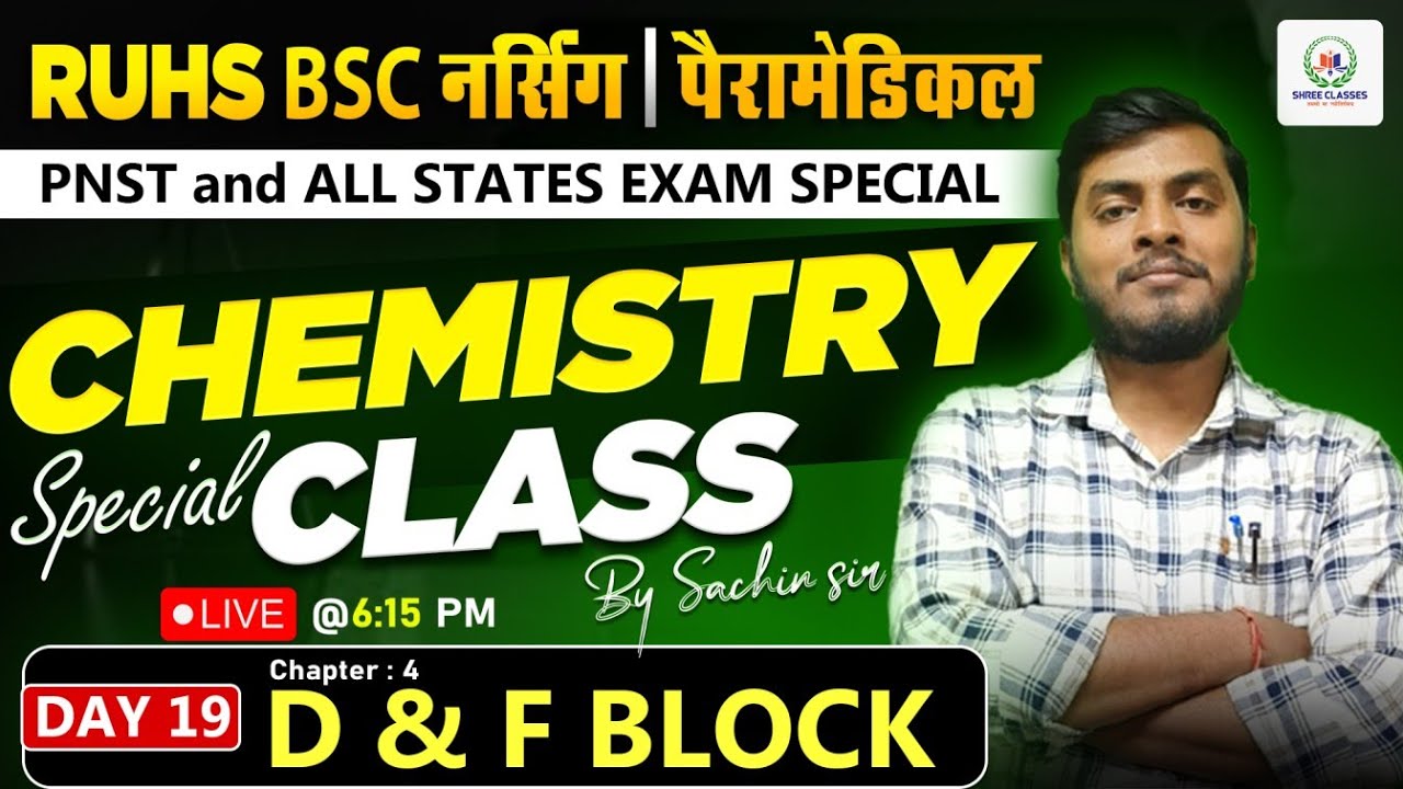 CHEMISTRY Special CLASS :🔴Ch. 4 - D and F Block🔴| Day -19 | RUHS BSC ...