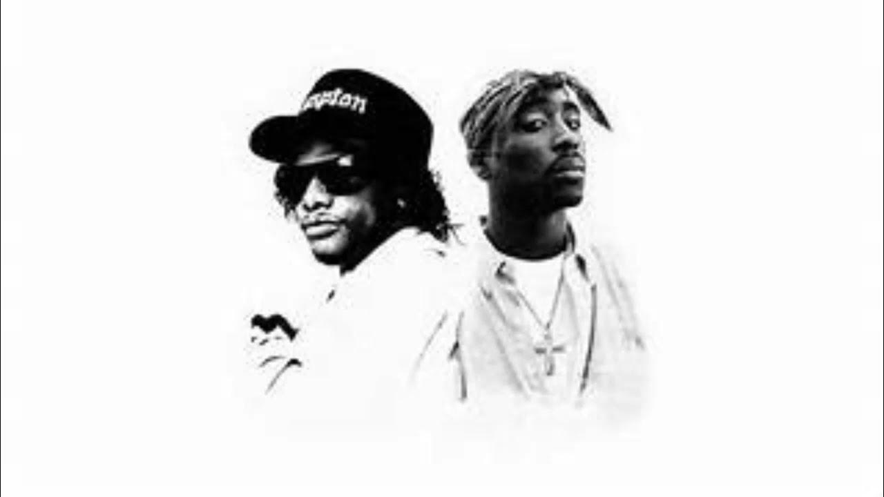 2pac X Eazy E Youtube