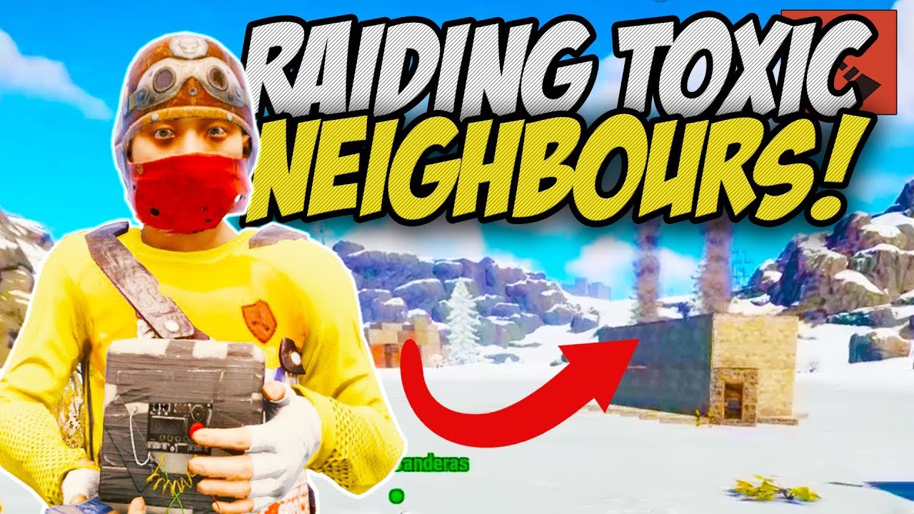 RAIDING TOXIC NEIGHBOURS! THE ULTIMATE REVENGE! - Rust Survival ...