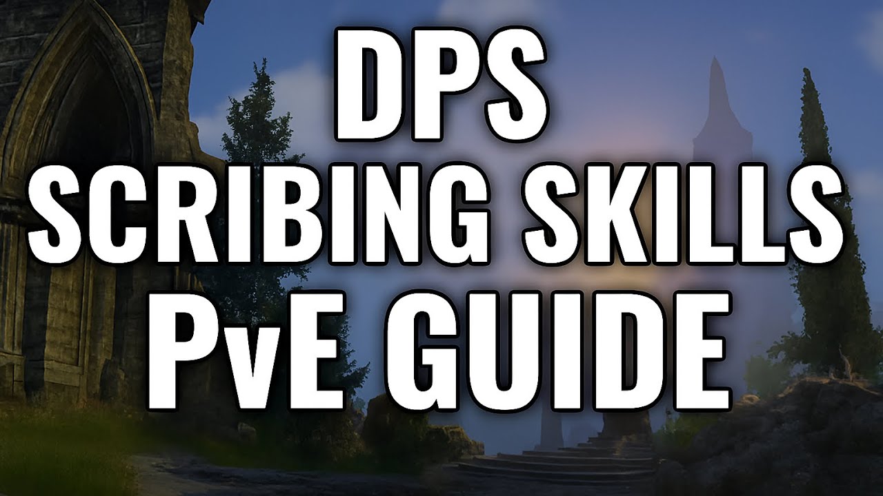 ESO DPS Scribing Skills Guide: Best PvE Builds & Status Effects - YouTube