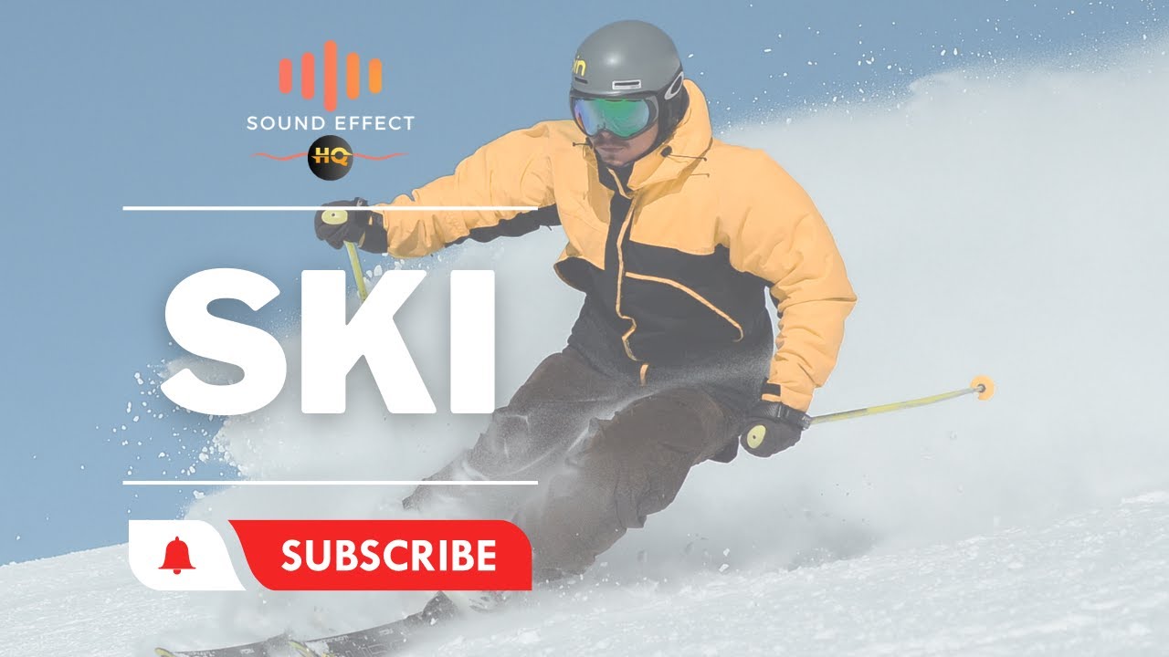 SKI - Sound Effect HQ - YouTube