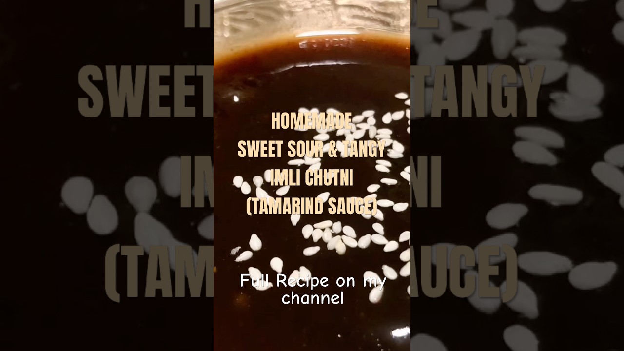 Homemade Sweet Sour and Tangy Imli Chutni | Tamarind Sauce | Full ...