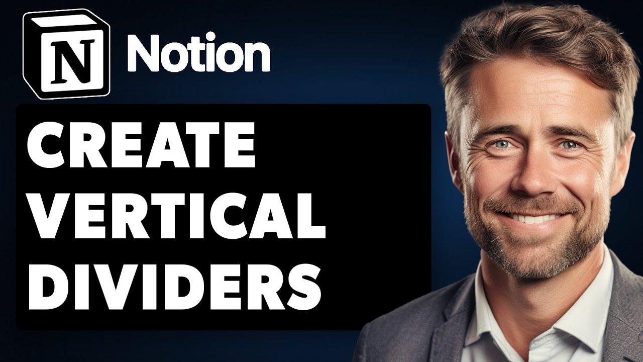 How to Create Vertical Dividers in Notion (Full 2024 Guide) - YouTube
