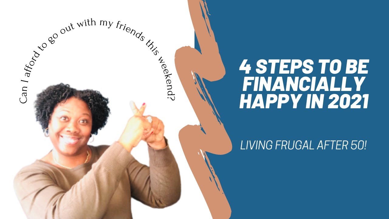 4 Steps To Be Financially Happy in 2021 | Living Fashionably Frugal ...