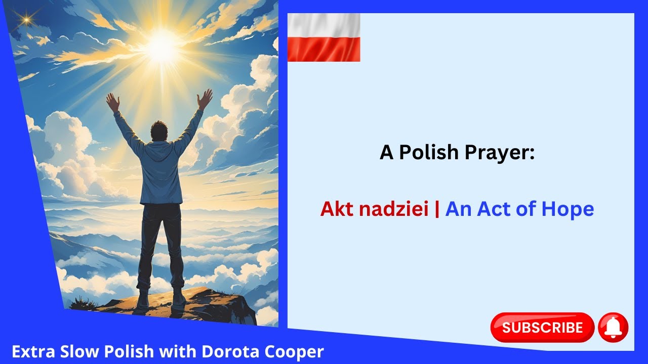 A Polish Prayer: Akt nadziei | An Act of Hope - YouTube