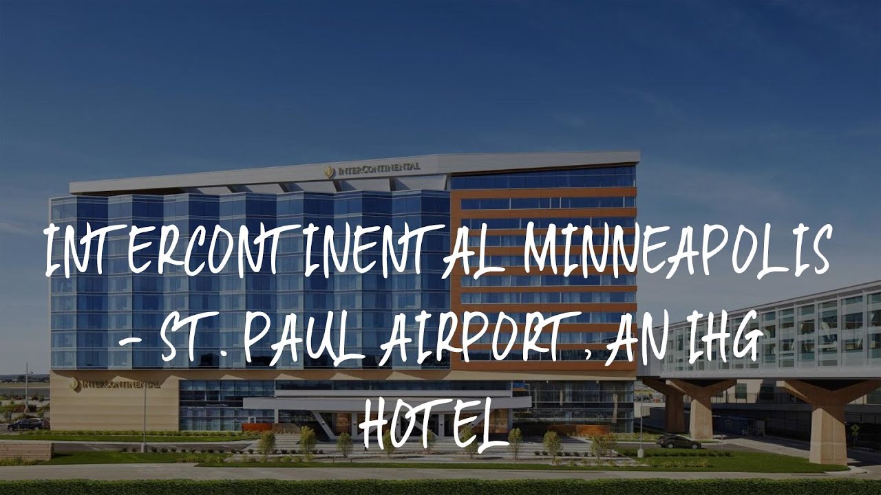 InterContinental Minneapolis - St. Paul Airport, an IHG Hotel Review - Minneapolis , United ...