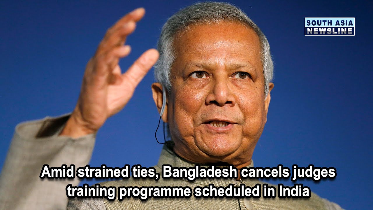 Amid strained ties, Bangladesh cancels judges training programme ...