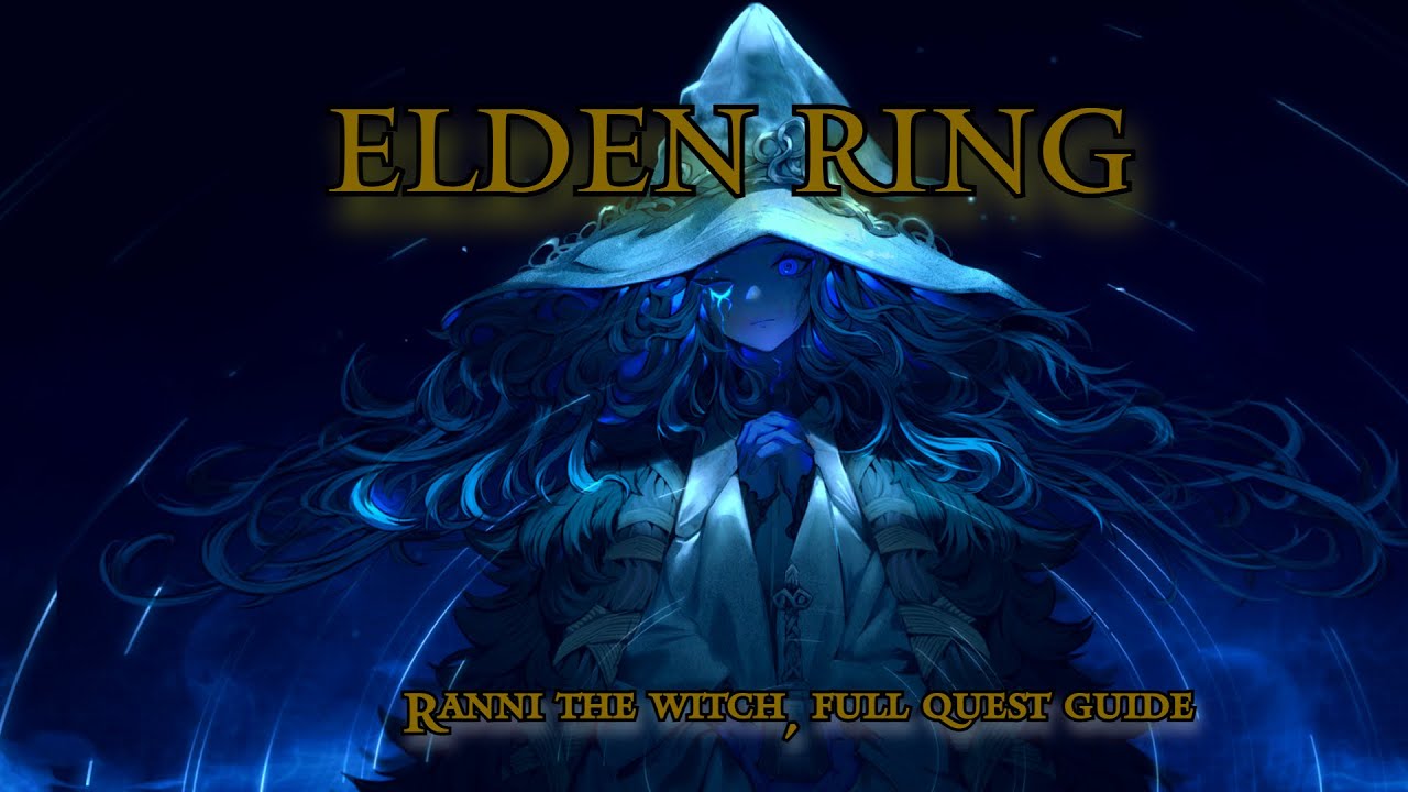 Ranni the witch FULL QUESTLINE guide - YouTube