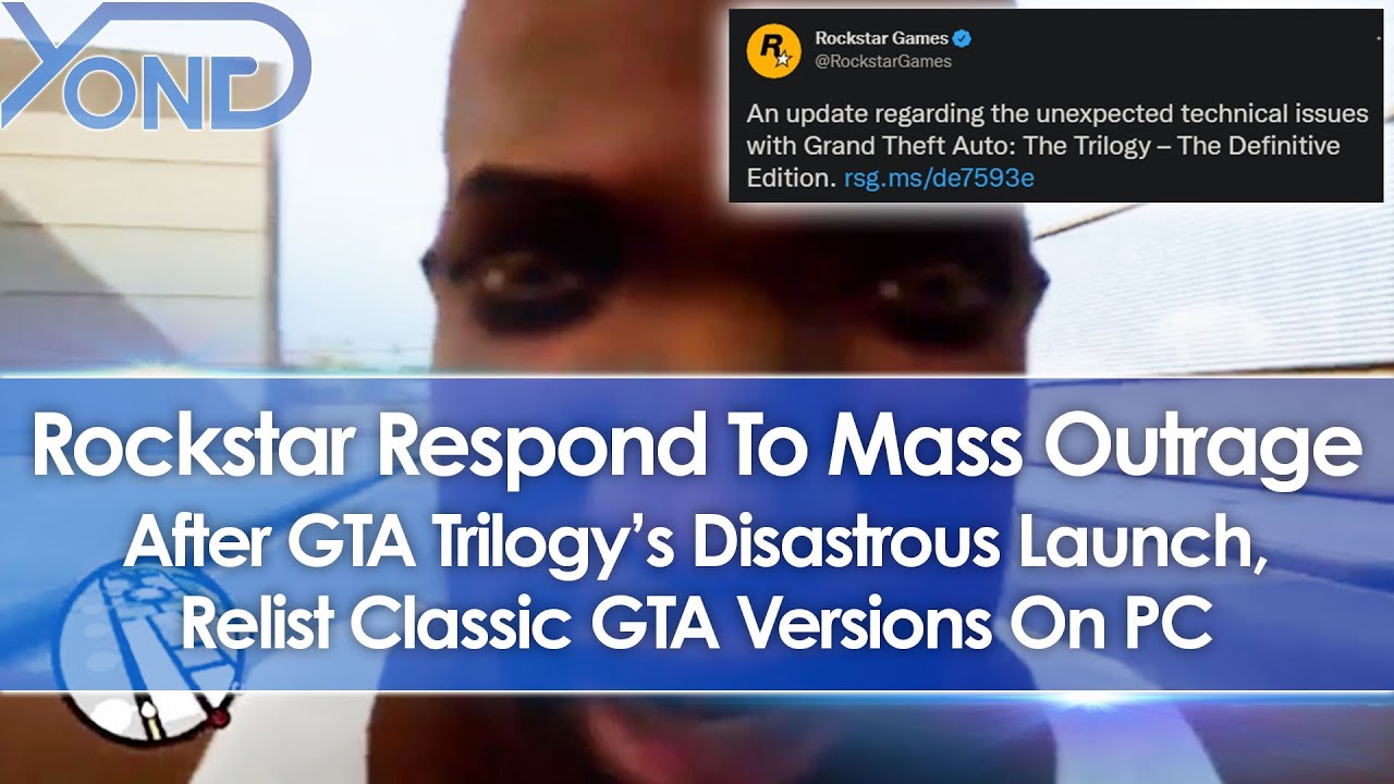 Rockstar Respond To Mass Outrage After GTA Trilogy's Disastrous Launch ...