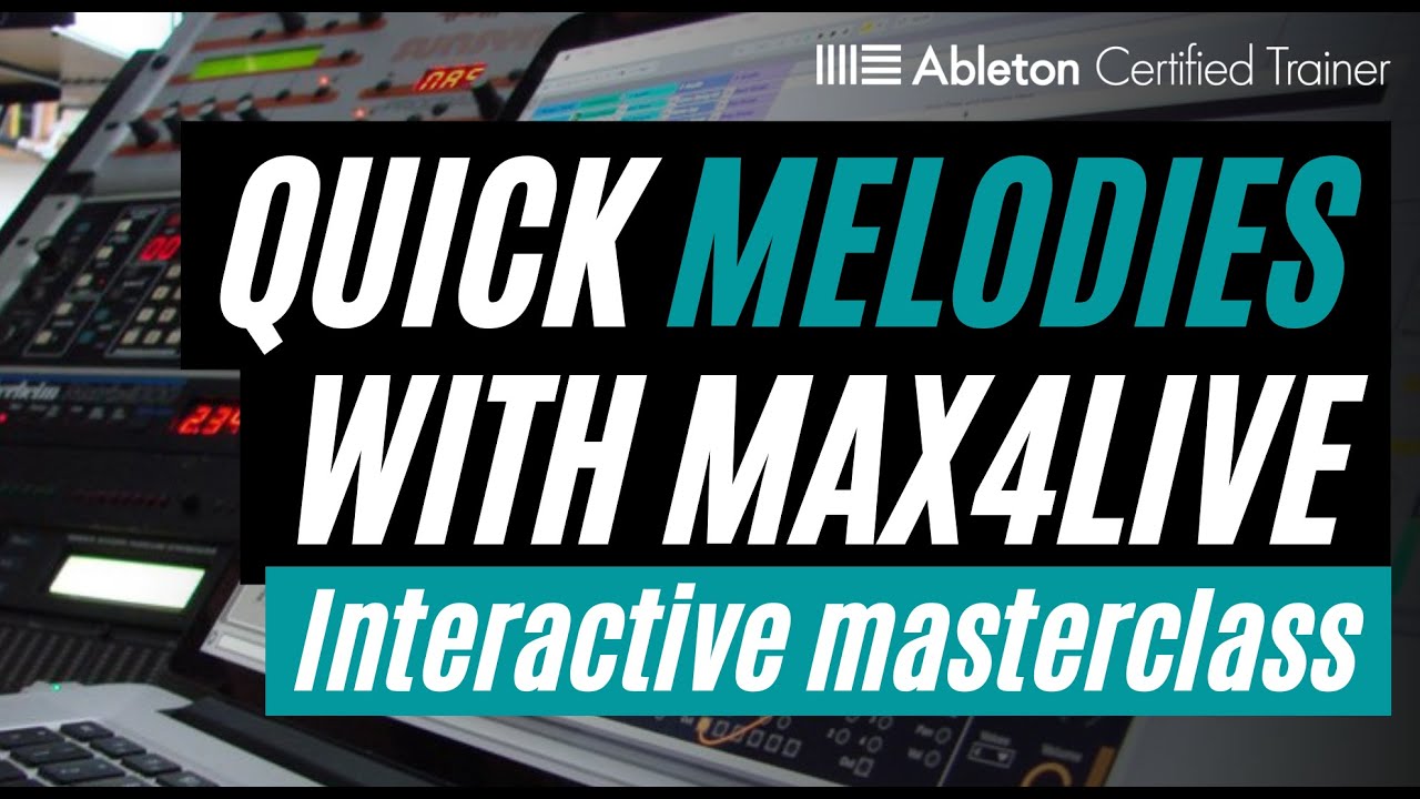 How to quickly create melodies in Max for Live | Interactive ...