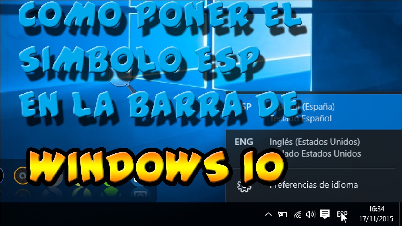 Como poner el boton ESP de idioma en la barra de tareas de windows 10 ...