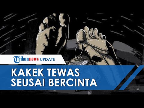 Kakek 72 Tahun di Ambon Kejang-kejang sebelum Tewas di Ranjang setelah Bercinta dengan Kekasihnya