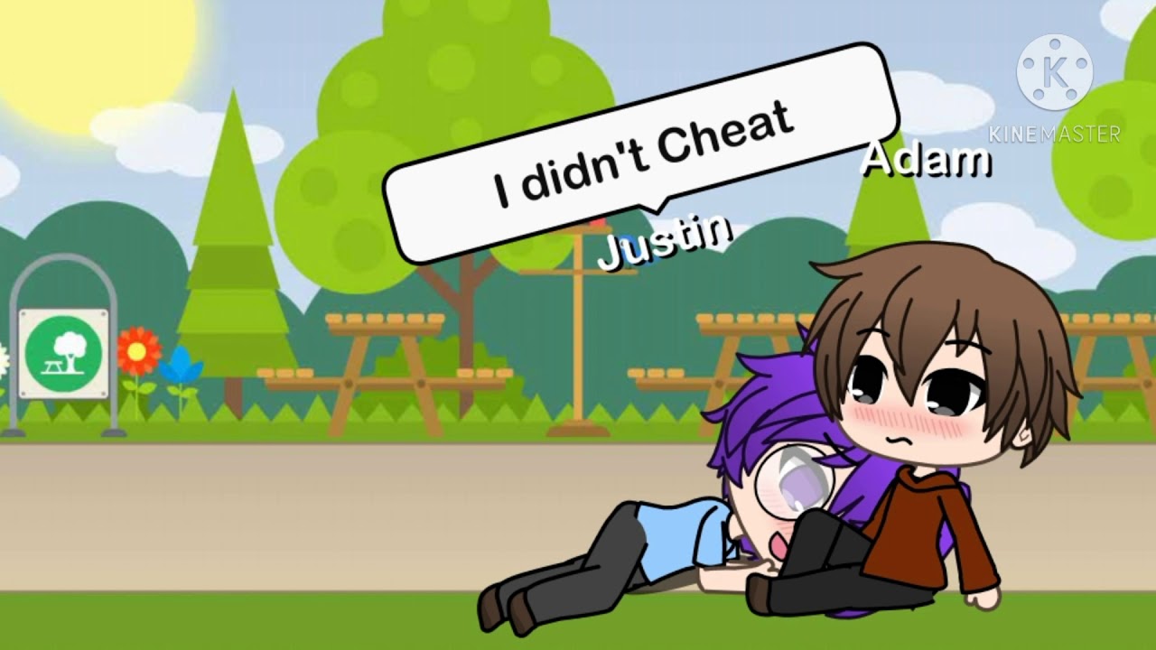 hE cHeAteD oN mE meme (JUSTIN X ADAM) - YouTube