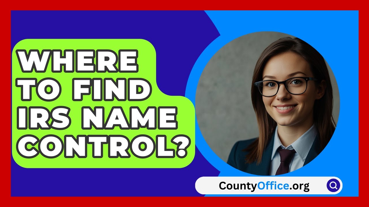 Where To Find IRS Name Control? - CountyOffice.org - YouTube